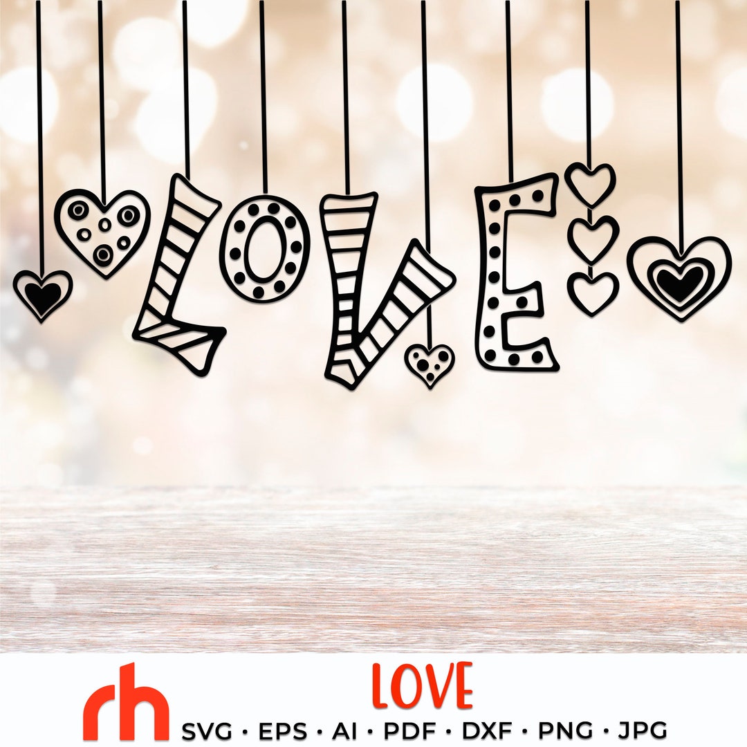 Love SVG, Valentine's Day Cut File, Hanging Ornament DXF, Hearts on a ...