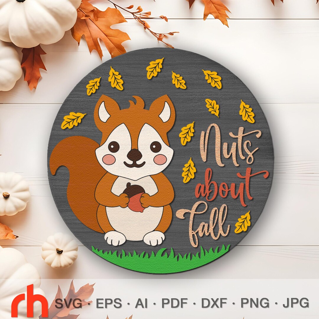 Nuts About Fall SVG, Fall Door Sign Cut File, Layered Round Hanger ...