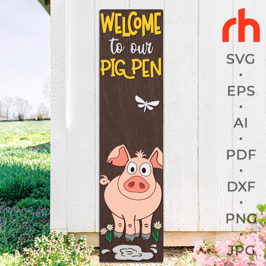 Welcome to Our Pig Pen SVG, Layered Farm Porch Sign Cut File, Farmhouse ...
