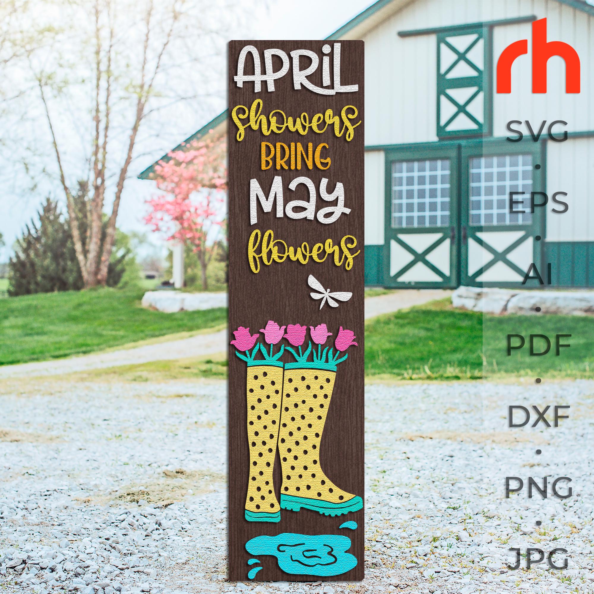 April Showers Bring May Flowers SVG, Layered Porch Sign Cut File ...