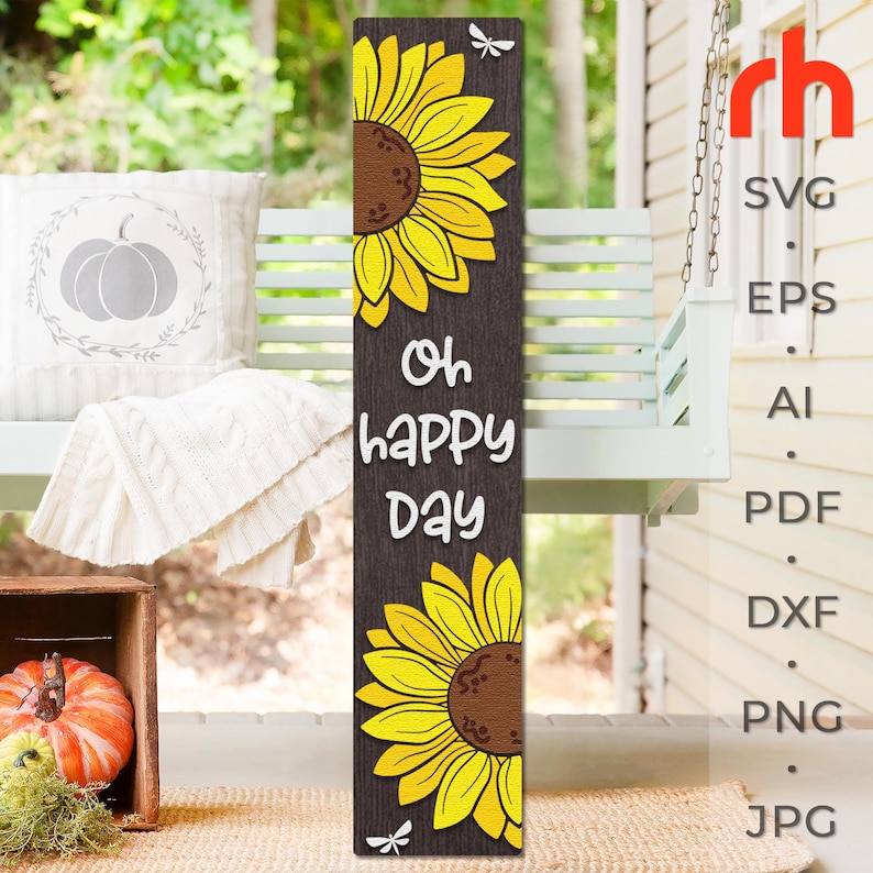 Oh Happy Day SVG, Porch Sign Cut File, Sunflowers Silhouettes, Layered ...