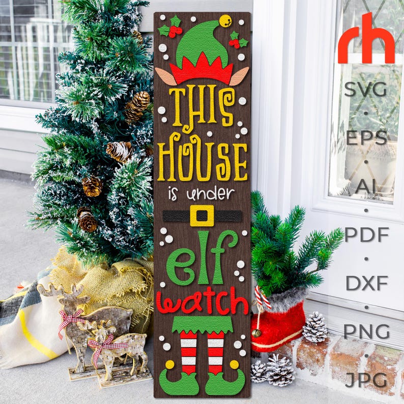 This House is Under Elf Watch SVG, Layered Xmas Porch Sign Cut File ...