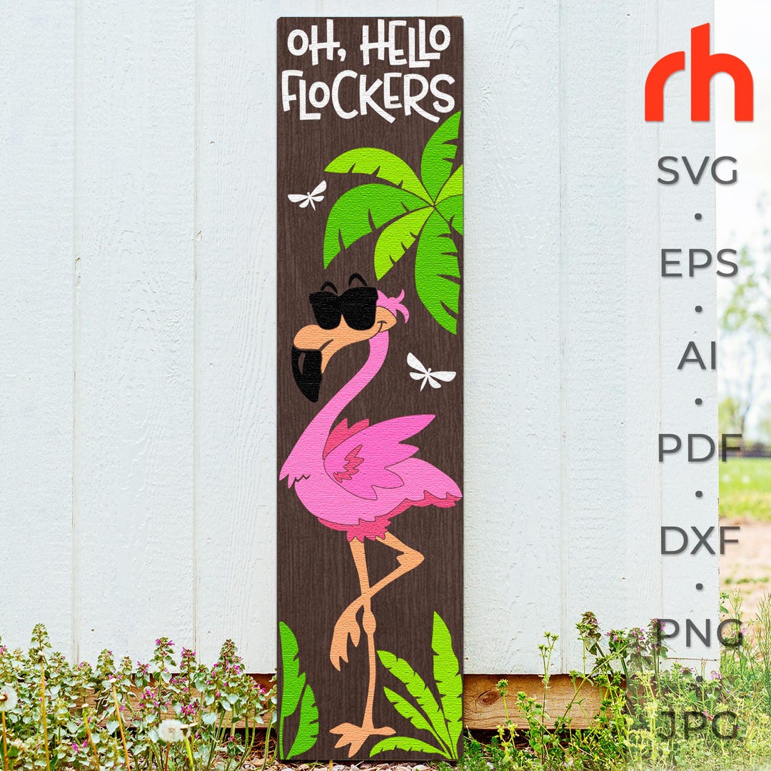 Hello Flockers SVG, Layered Porch Sign Cut File, Summer Leaner DXF, Silhouette of a Flamingo in ...