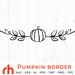 Pumpkin Border SVG Fall Wreath Cut File Pumpkin With Leaves - Etsy