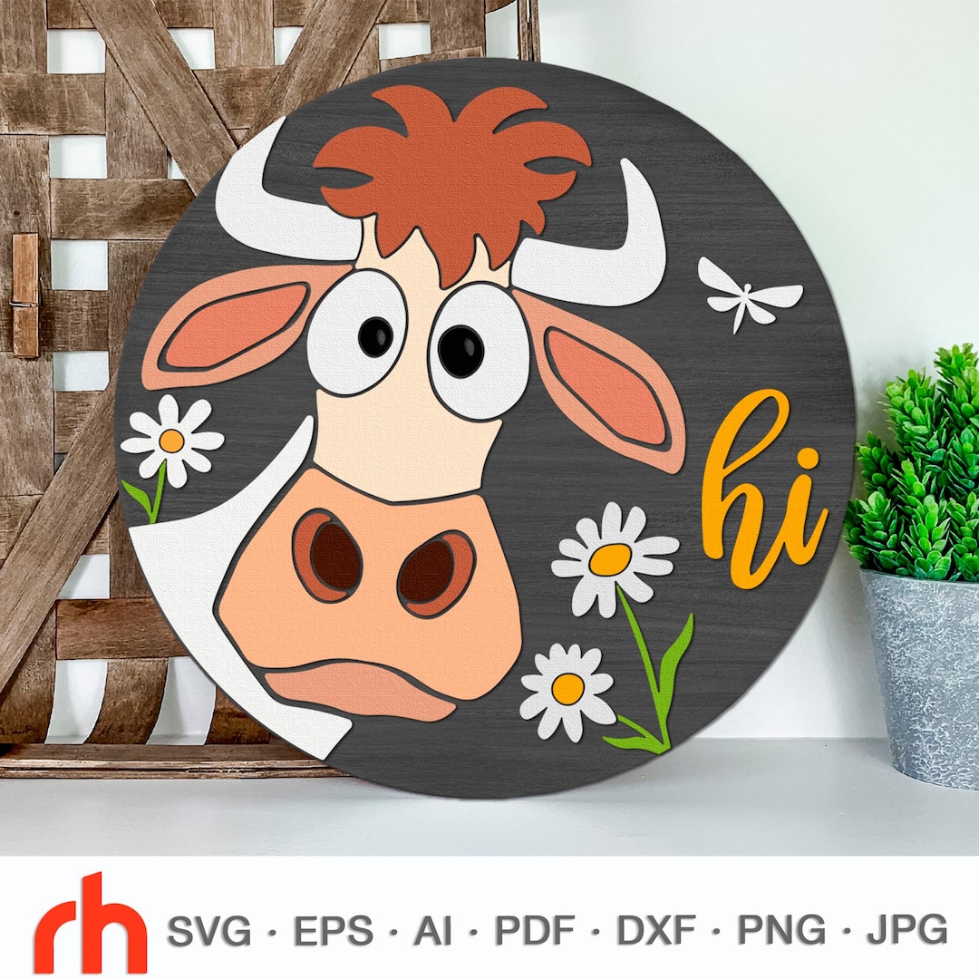 Cow Hi SVG, Peeking Cow DXF, Farm Door Sign Cut File, Layered Round ...