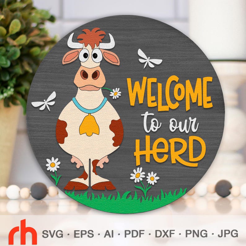 Welcome to Our Herd SVG, Farmhouse Door Sign Cut File, Layered Farm ...