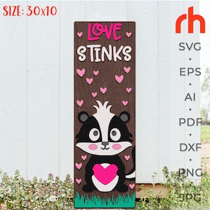 Love Stinks SVG, Valentine’s Porch Sign Cut File, Silhouette of a Skunk ...
