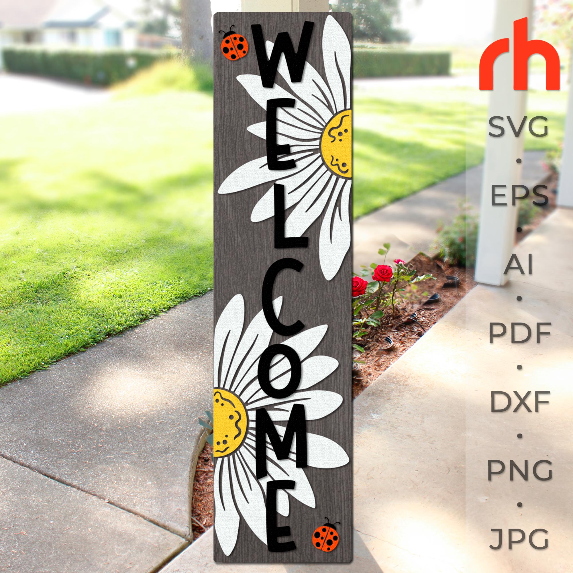 Daisy Welcome SVG, Layered Porch Sign Cut File, Silhouette of Daisy ...