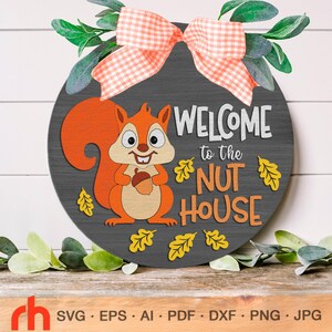 Welcome to the Nut House SVG, Fall Door Sign Cut File, Layered Round ...