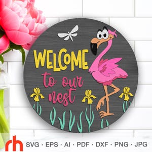 Welcome to Our Nest SVG, Layered Door Sign Cut File, Summer Round Hanger DXF, Funny Flamingo ...