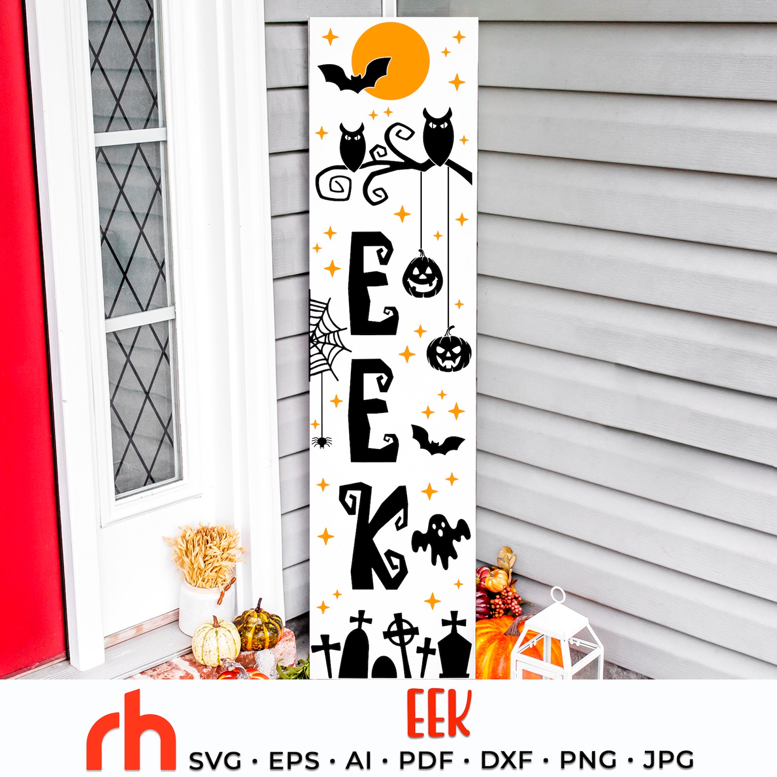 Eek SVG, Halloween Porch Sign Cut File, Owls Silhouettes, Fall Leaner ...