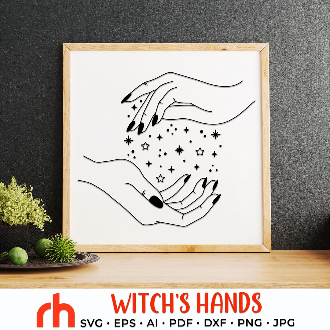 Witch's Hands SVG, Witchcraft Cut File, Hands With Stars DXF, Mystical ...