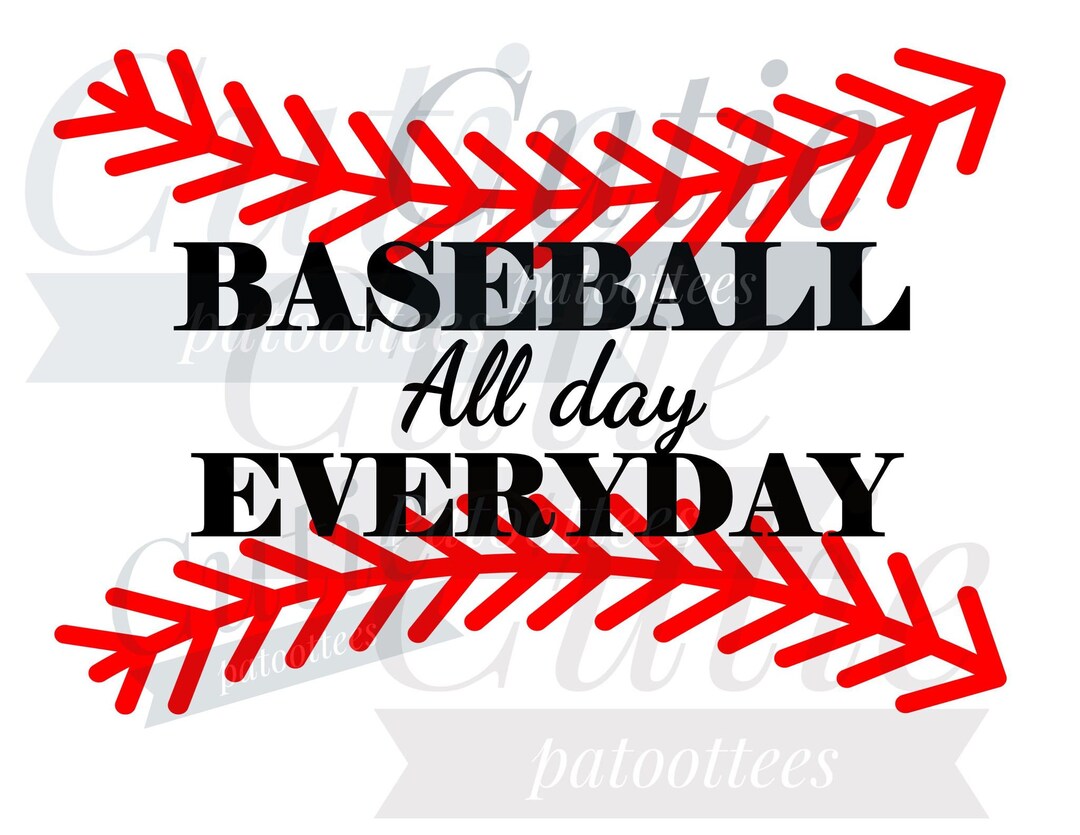 Baseball All Day Everyday PNG - Etsy