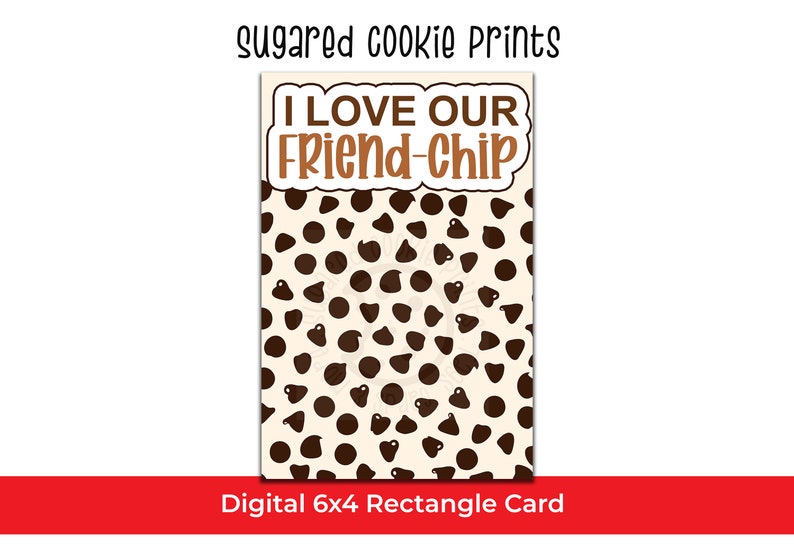 Printable Friend Cookie Card, 4x6 Card, Friend-chip Cookie Card ...