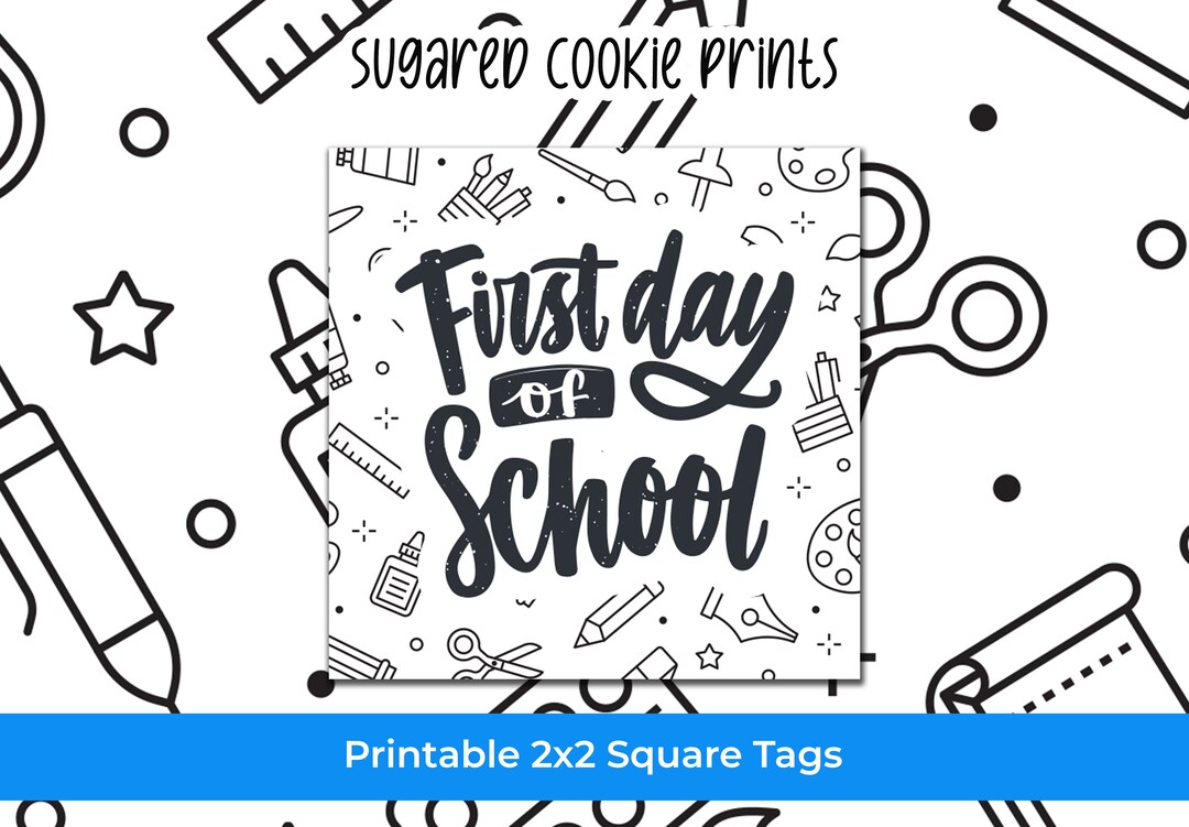 First Day of School, Printable Square 2" Cookie Tag, Back to School ...