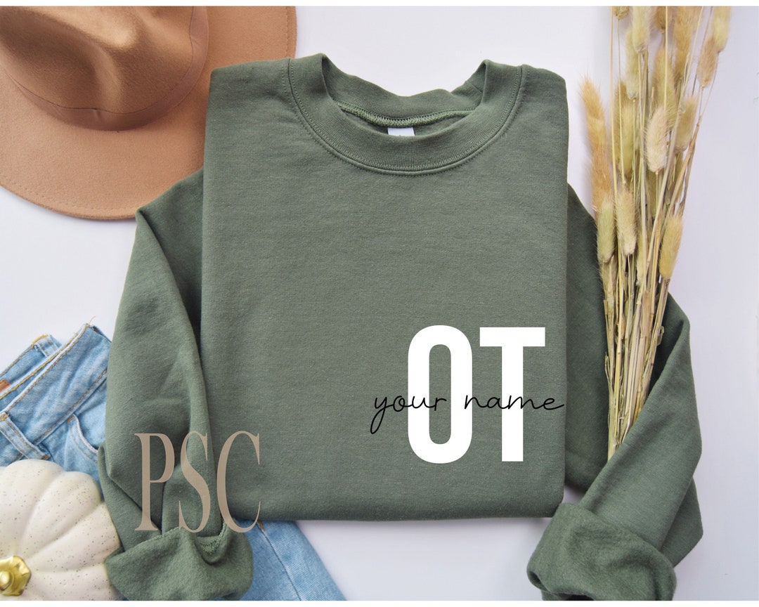 OT Sweatshirt | Occupational Therapy Sweatshirt | Personalized ...