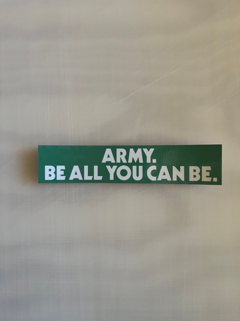 Army: Be All You Can Be Sticker 2.25 X 10.5 - Etsy