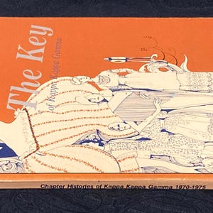 The Key of Kappa Kappa Gamma Book Volume 1 Chapter Histories 1870 1975 ...