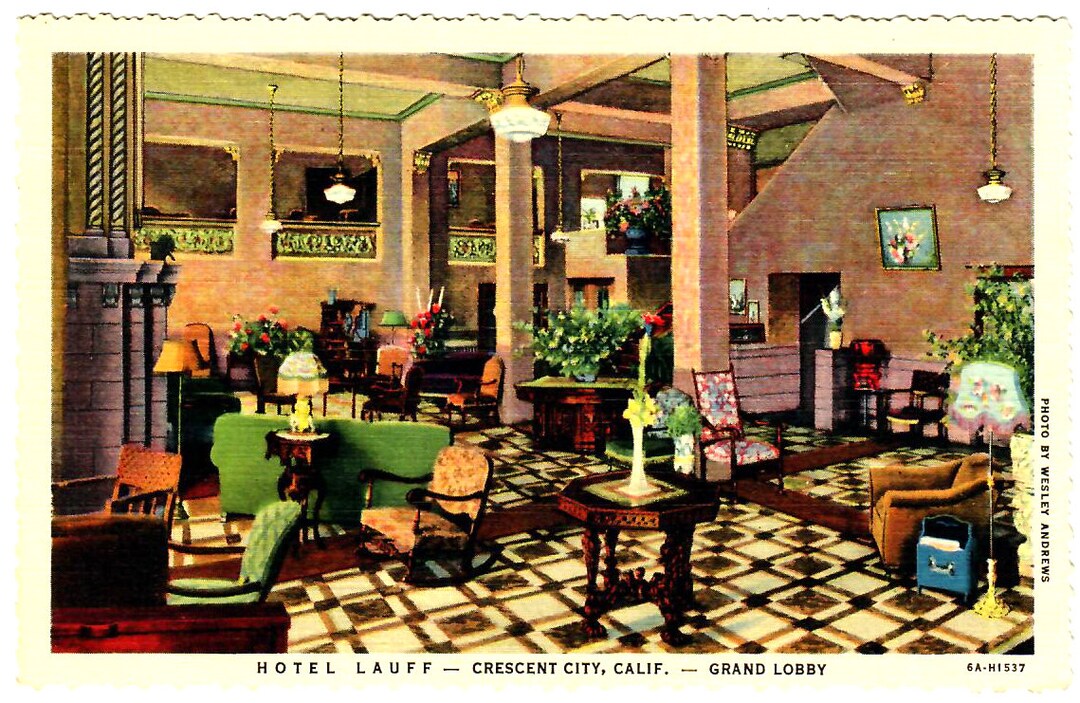 Vintage Curt Teich Postcard Hotel Lauff Grand Lobby Crescent City CA ...