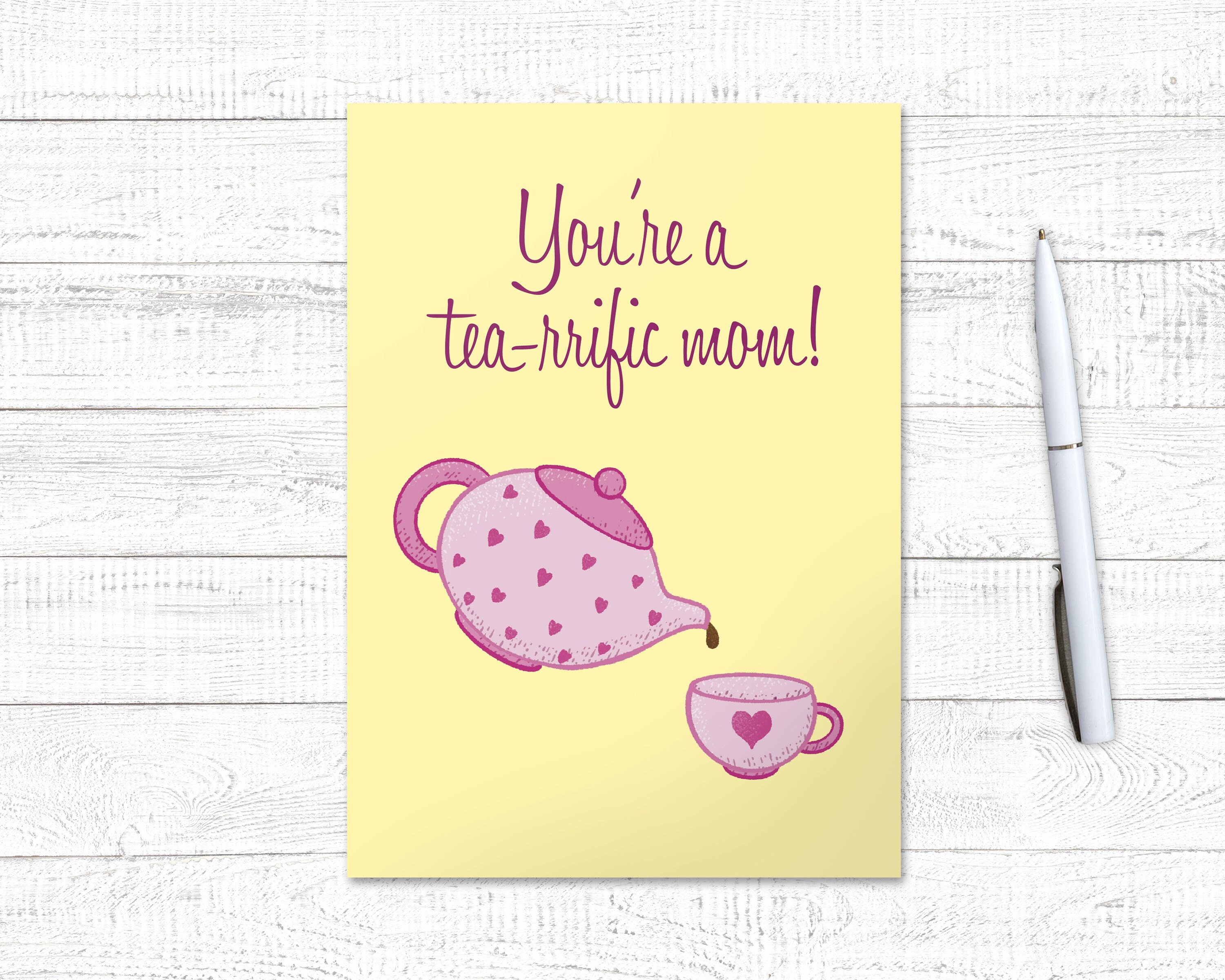 Tea-riffic Mom PRINTABLE Birthday Card, Tea Time Birthday, I Love Brew ...