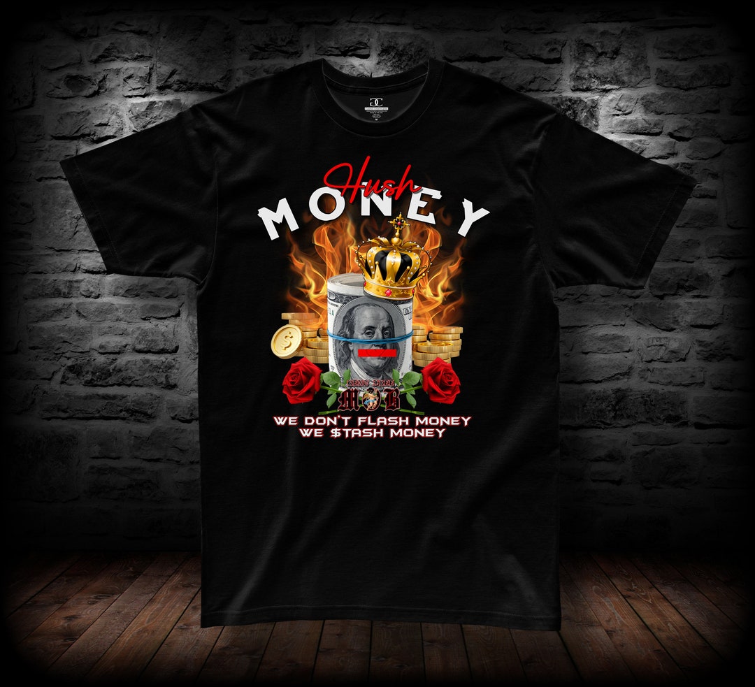 Hush Money - Streetwear T Shirt, Urban T Shrit Unisex, Game Changers T ...
