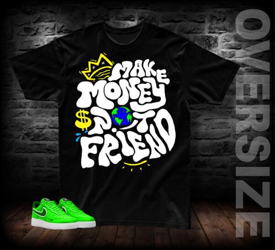 Make Money Not Friend T Shirts-streetwear T Shirt, Urban T Shirt Unisex ...