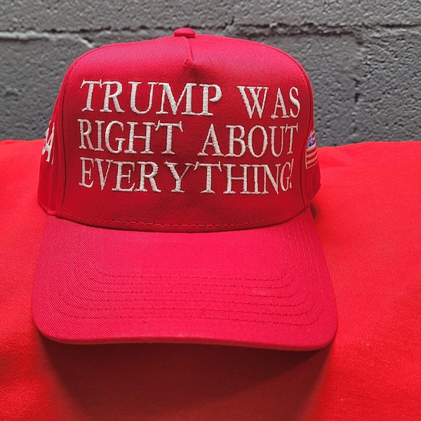Trump Was Right About Everything Hat - Etsy