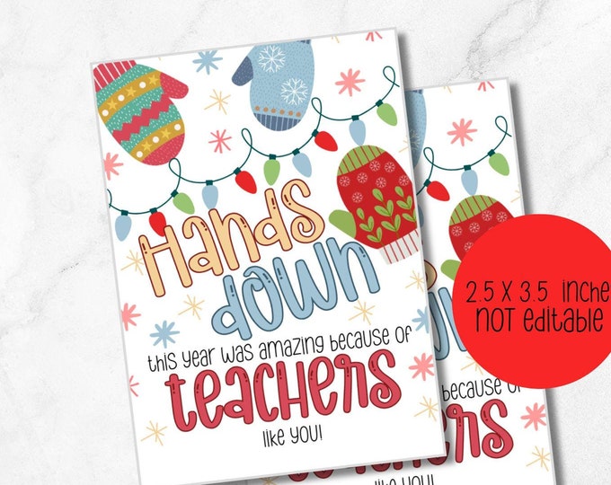 Printable Christmas Tag, Teacher Appreciation, PTO Gift Tag, Hands Down ...