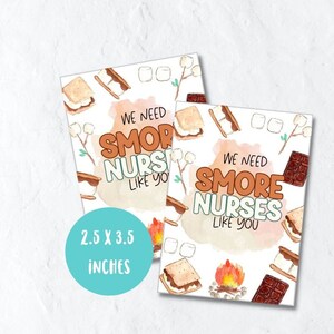 Nurse Appreciation Gift Tag Printable, We Need Smore Nurses Like Smore ...