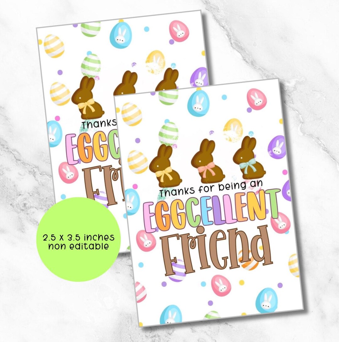 Thanks for Being an Eggcellent Friend, Easter Friend Gift Tag Printable ...