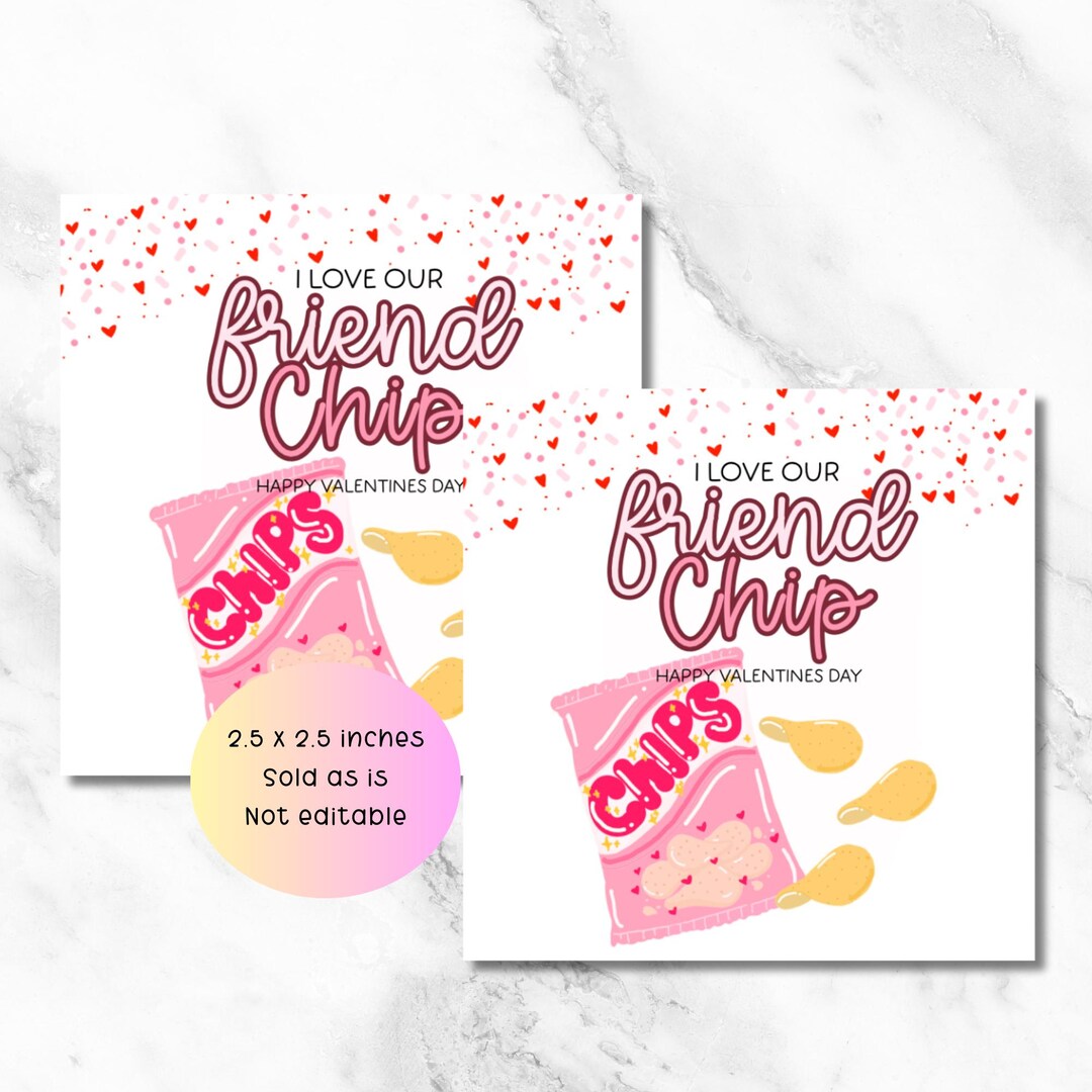 Valentine’s Day Chip Bag Favor Tag, I Love Our Friendchip Printable ...
