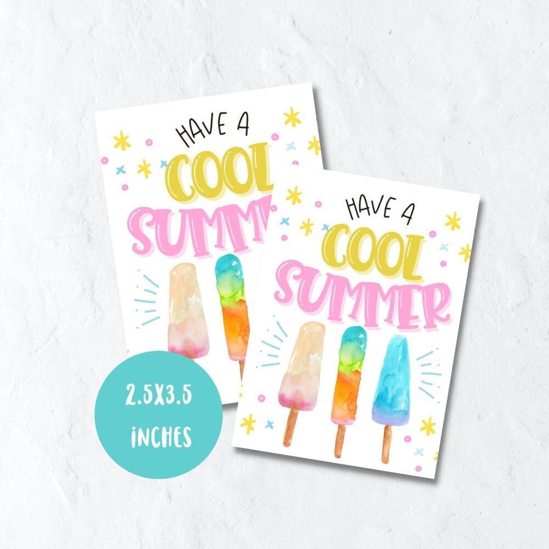 Have a Cool Summer, Printable Summer Fun Gift Tag, Last Day of School ...