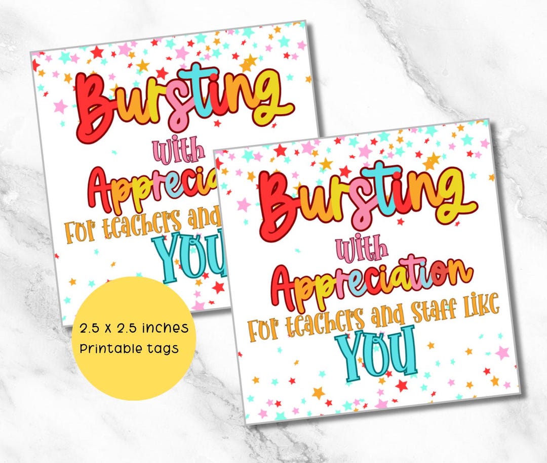 Teacher Appreciation Tag, We Are Bursting With Appreciation for ...