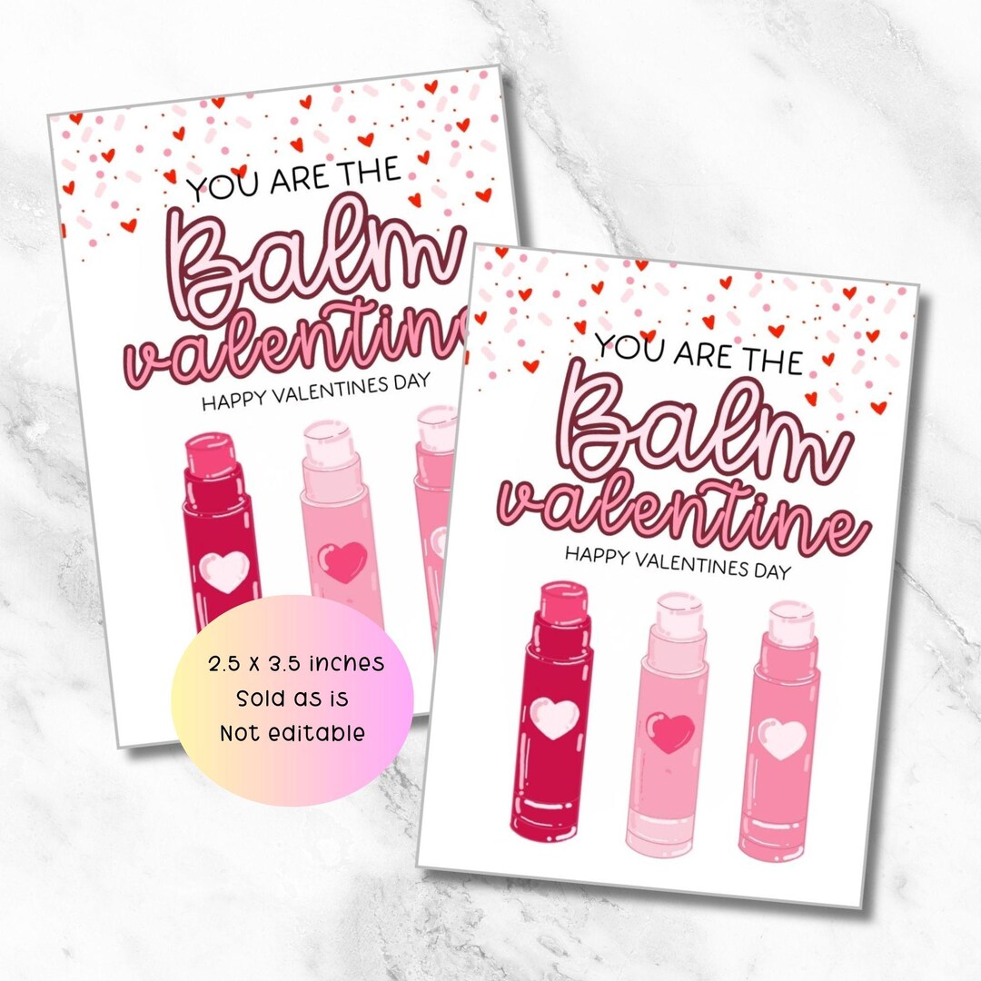 Valentines You Are the Balm, Printable Lip Balm Favor Tag Gift Digital ...