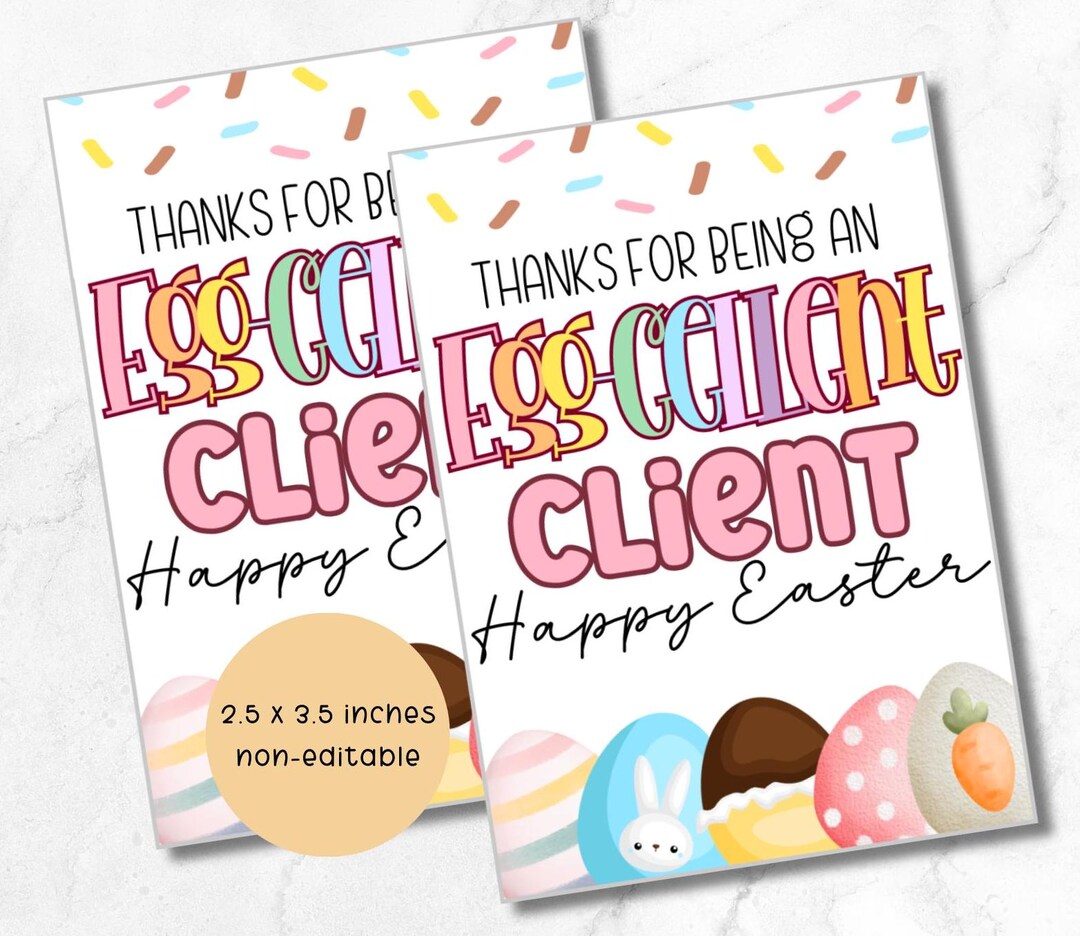 Thanks for Being an Eggcellent Client, Printable Easter Gift Tag ...