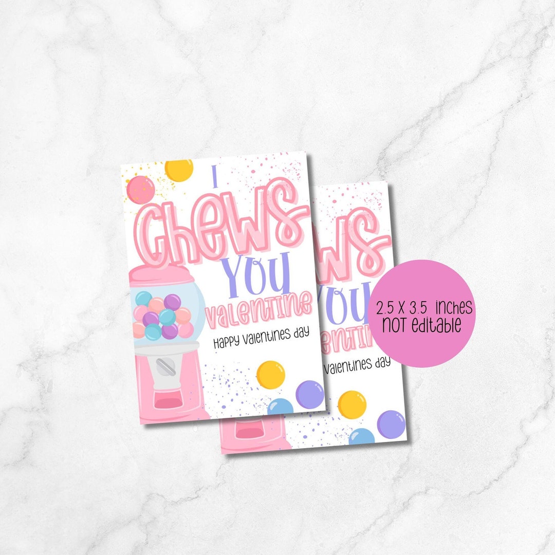 I Chews You Valentines Day Printable, Valentines Gumball Favor ...