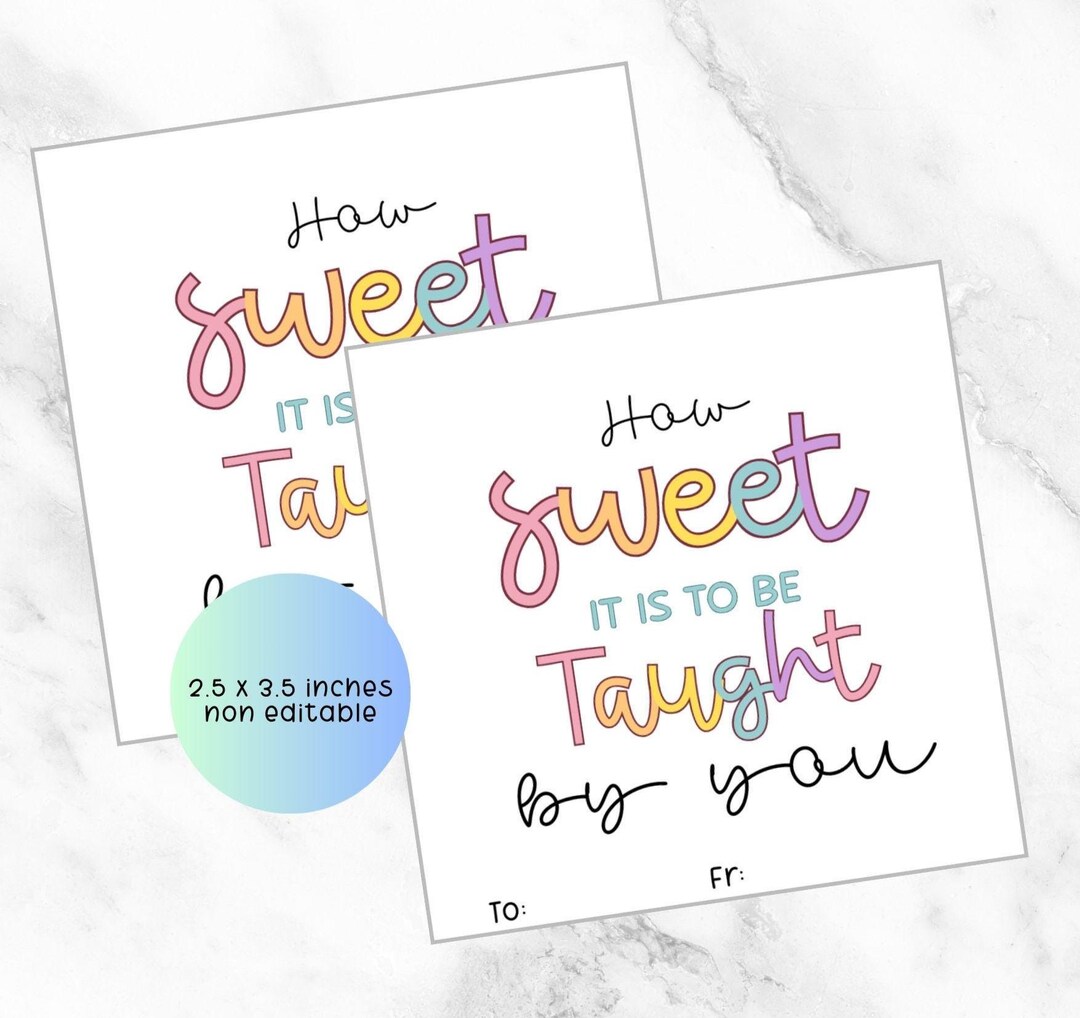 Teachers Appreciation Week Tag,how Sweet It is to Be Taught by You ...