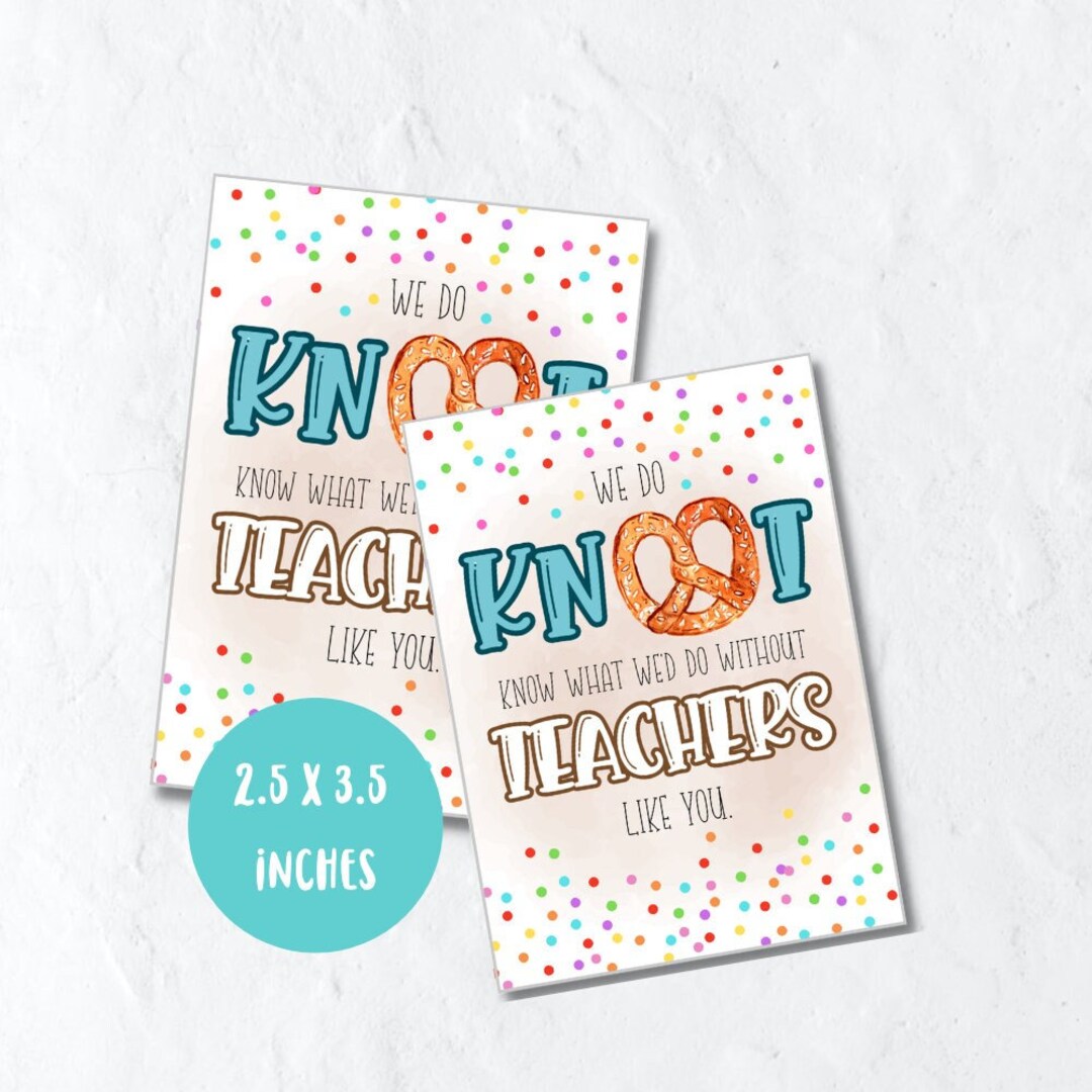 Pretzel Knot Teachers Gift Tag Printable, Teacher Appreciation Week Tag ...