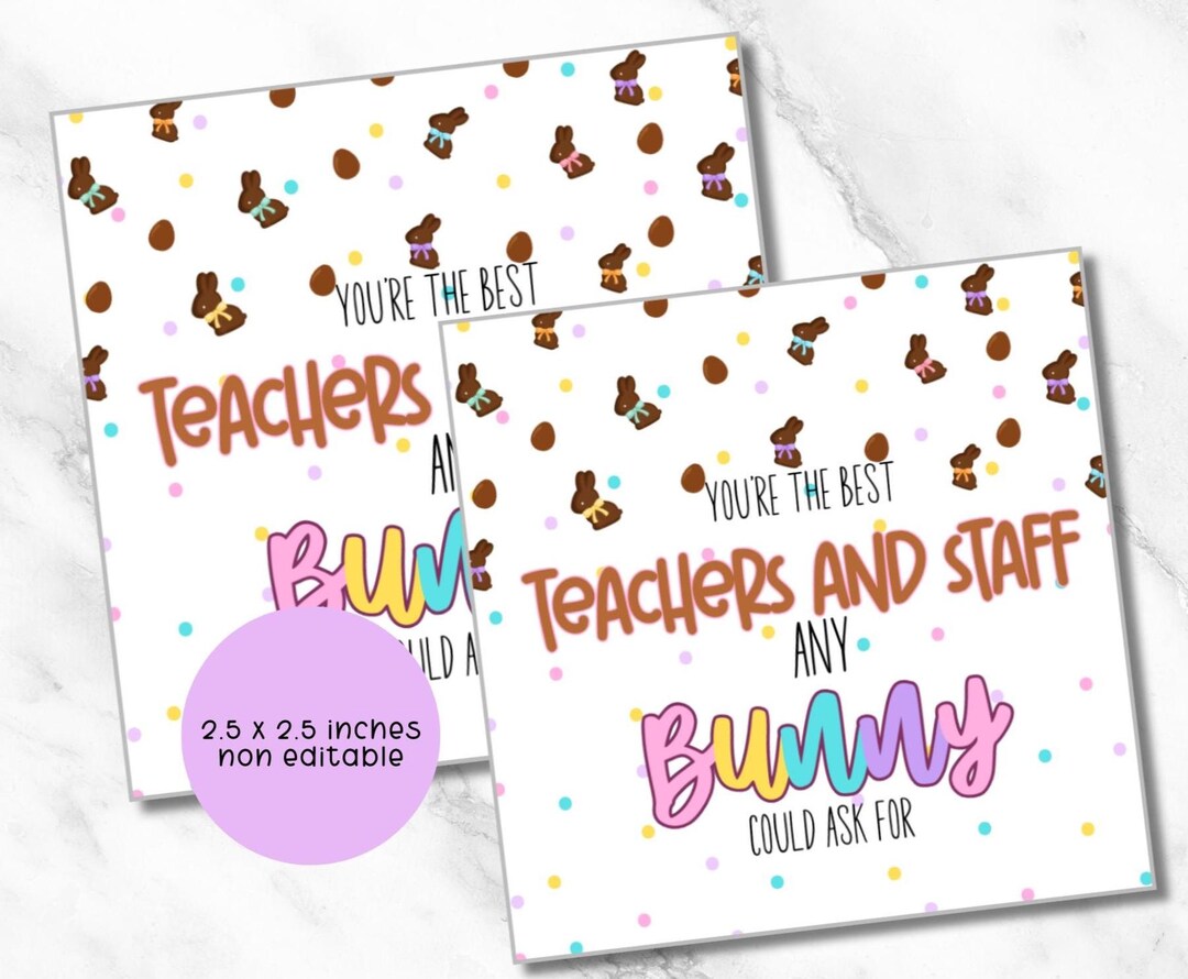 You’re the Best Teachers and Staff Any Bunny Can Ask For, Mini Easter ...