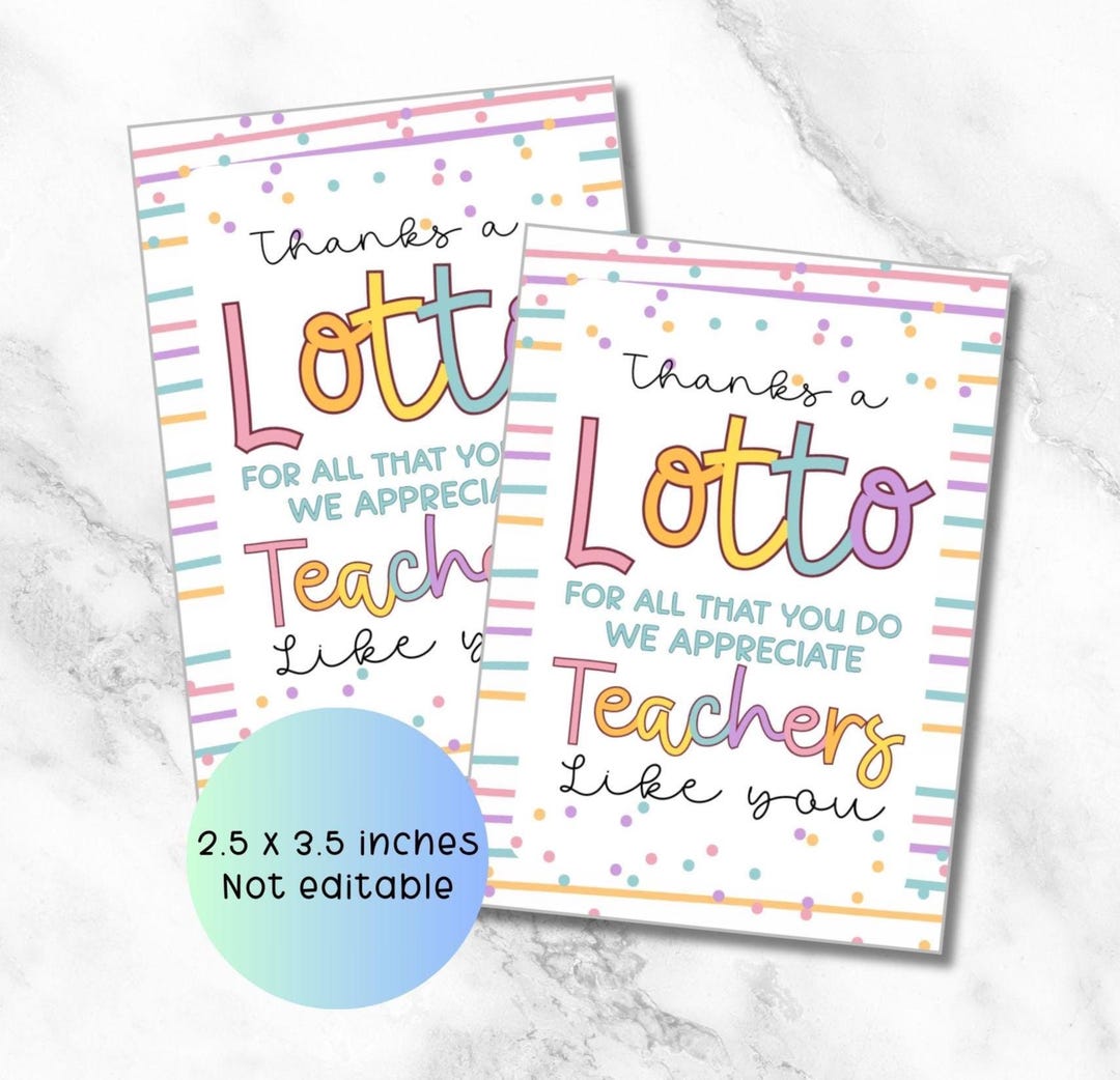Teachers Appreciate Week Printable Gift Tag, Thanks a Lotto for All You ...