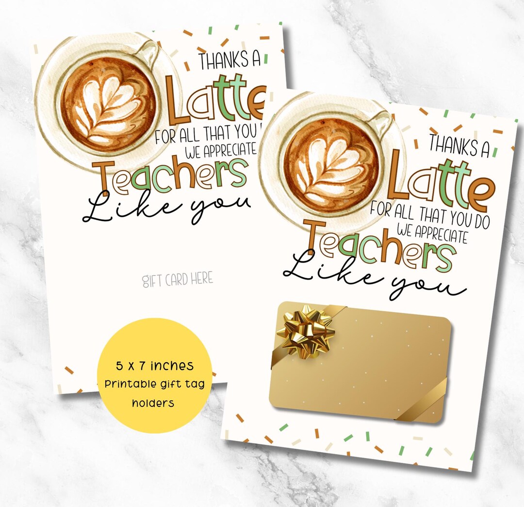 Thanks a Latte Teacher Gift Card, Printable Teacher Appreciation Gift ...