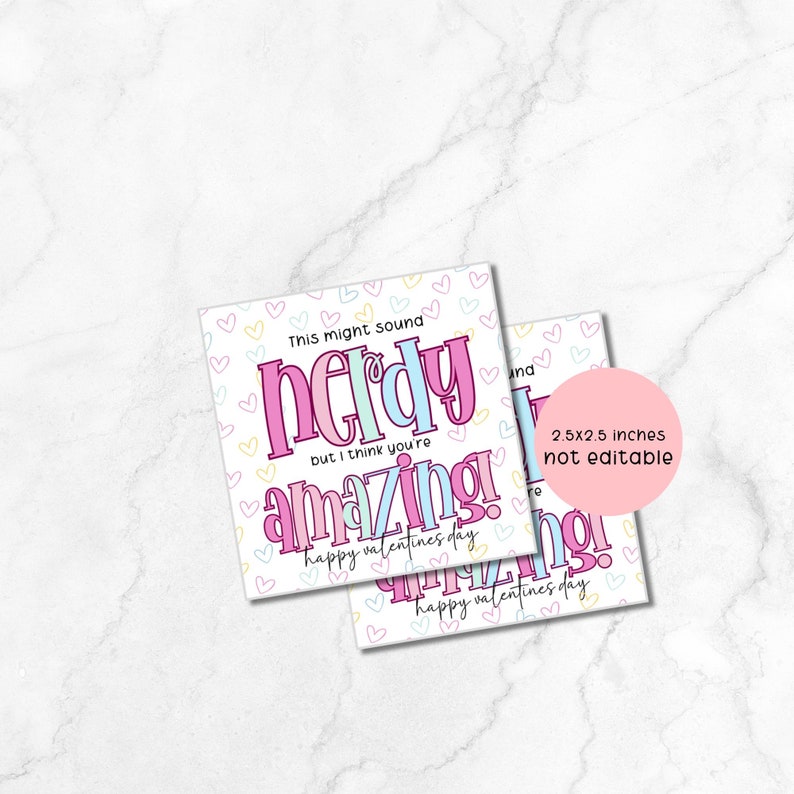 Might Sound Nerdy I Think You’re Amazing, Nerdy Valentine Tag,school ...