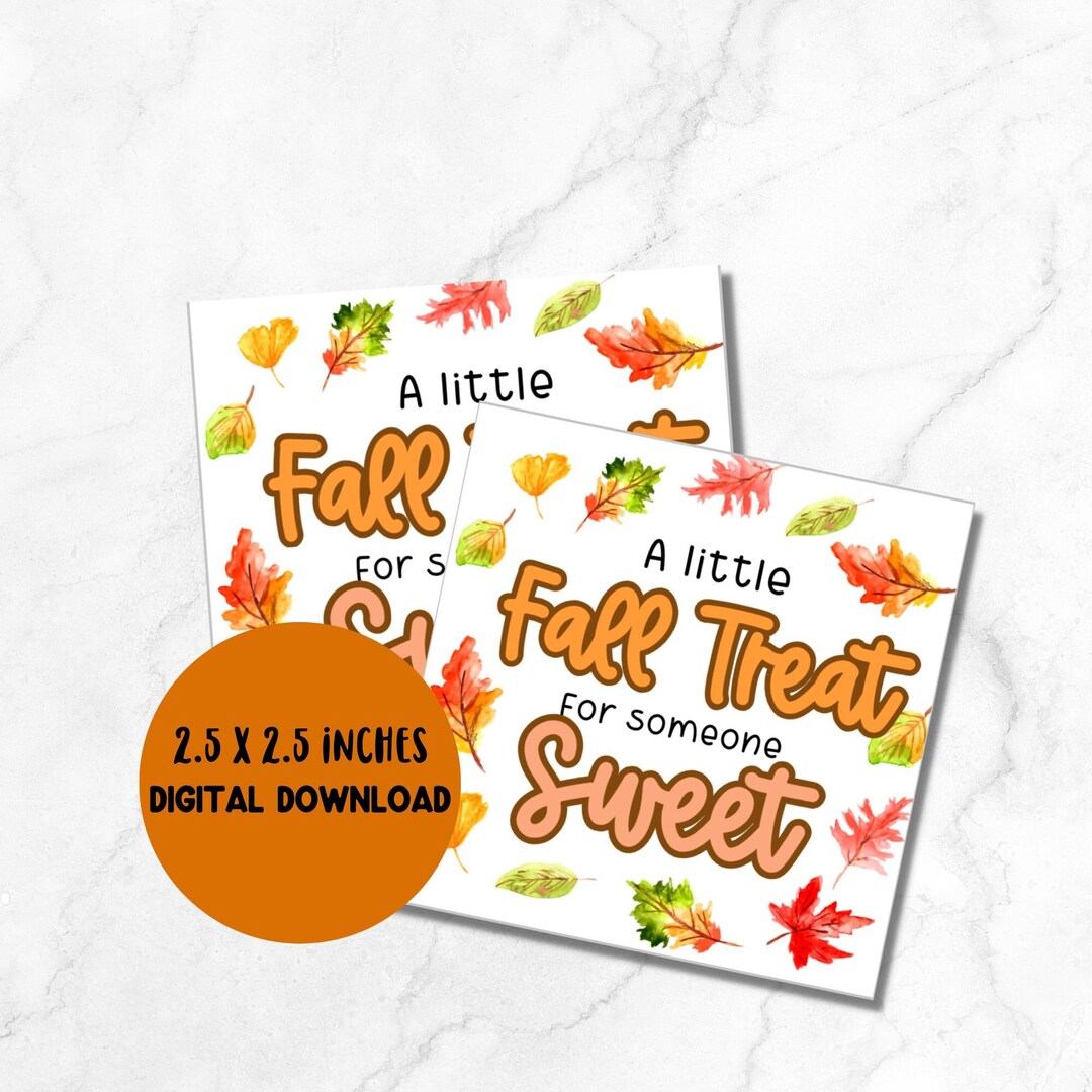 Printable Fall Gift Tag, Fall Tag, a Little Treat for Someone Sweet ...