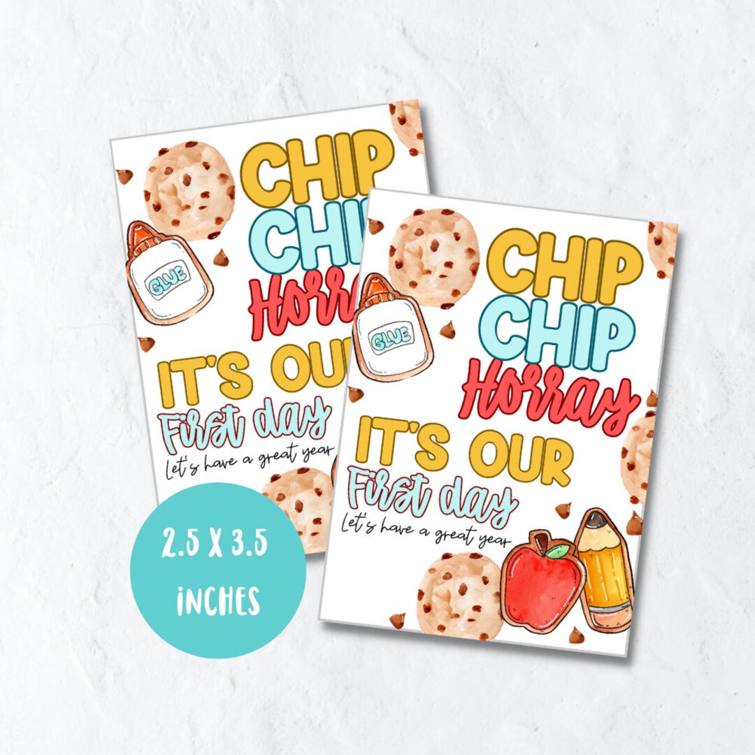 Chip Chip Horray It's Our First Day, First Day of School Printable Gift ...