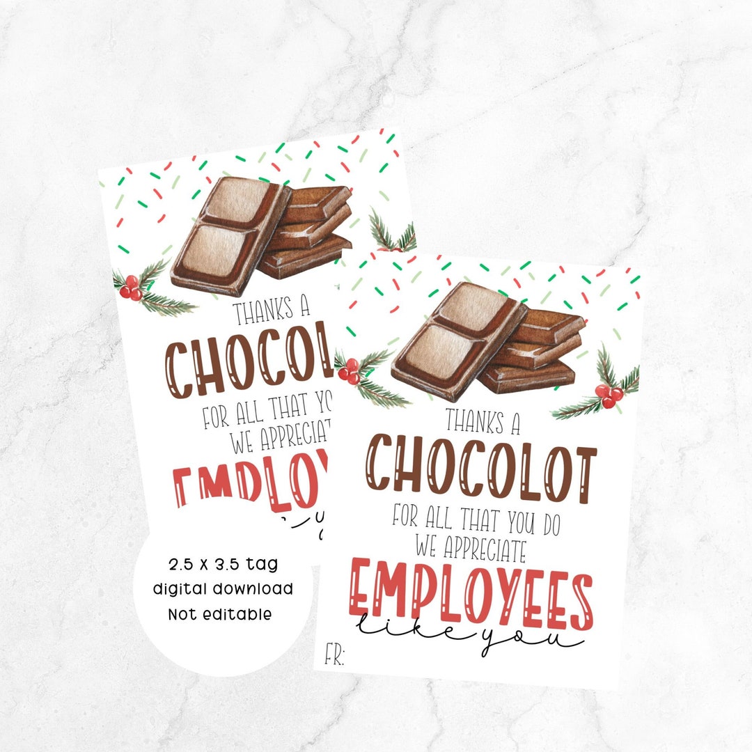 Printable Christmas Tag Employee Appreciation Thanks a Chocolat ...