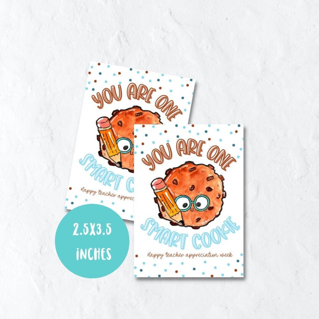 Smart Cookie Teacher Appreciation Tag, You Are One Smart Cookie, Cute ...