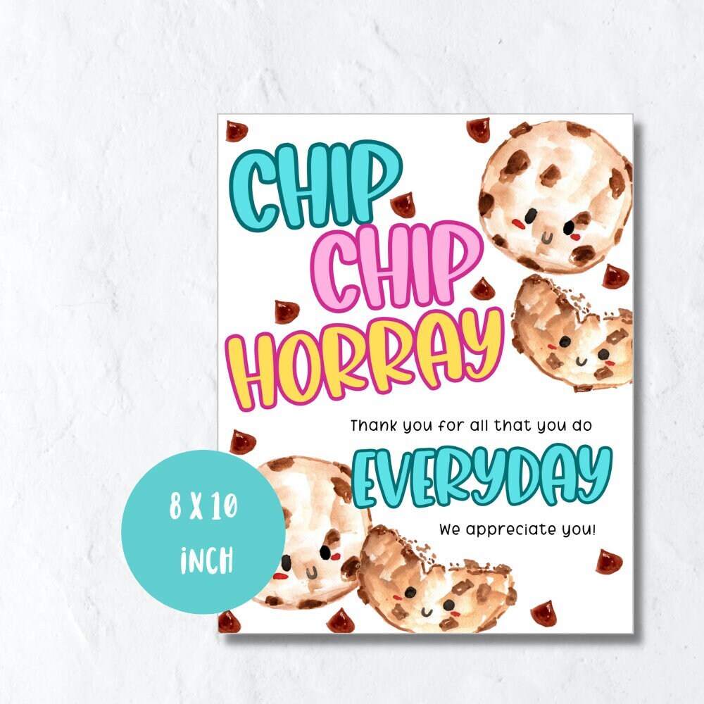 Chip Chip Horray Appreciation Sign, Staff, Teacher, Employee Printable ...
