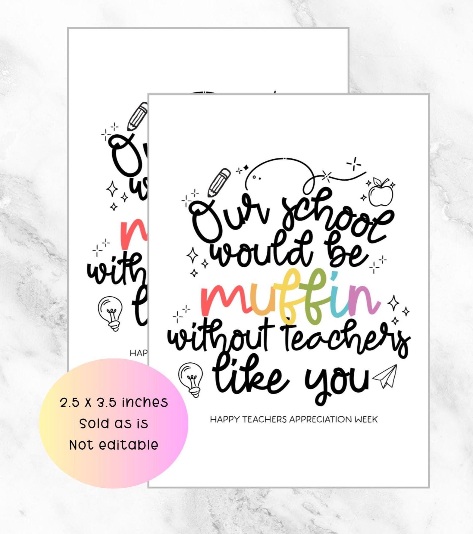 Muffin Teacher Appreciation Week Tag Printable School Would Be Muffin ...