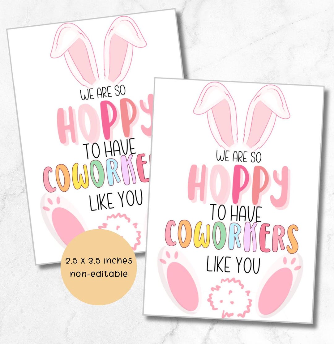 Printable Easter Gift Tag, We Are so Hoppy to Have Coworkers Like You ...