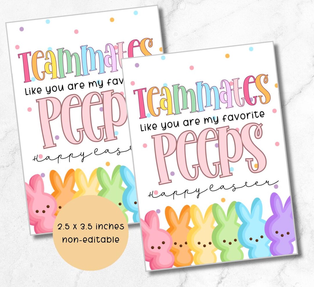 Teammates Like You Are My Favorite Peeps, Easter Printable Tag, Easter ...